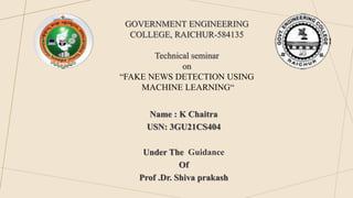 chaitra-1.pptx fake news detection using machine learning | PPTX