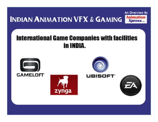 Indian Animation, VFX & Gaming Overview (2011) | PDF