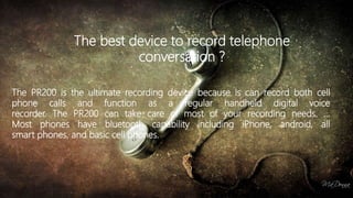 TELEPHONE CONVERSATION RECORDING | PPTX