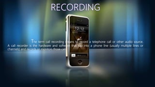 TELEPHONE CONVERSATION RECORDING | PPTX