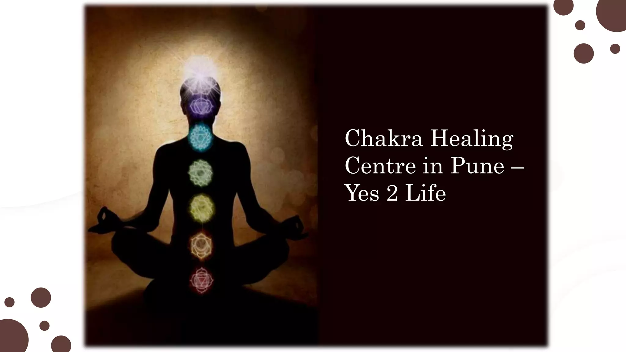 Chakra Healing Centre in Pune | PPTX