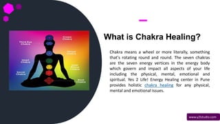 Chakra Healing Centre in Pune | PPTX