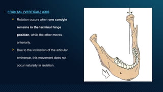 mandibular movements and their importance | PPTX
