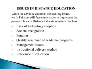 Challenges and issuesof distance education Pakistan | PPTX