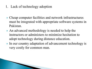 Challenges and issuesof distance education Pakistan | PPTX