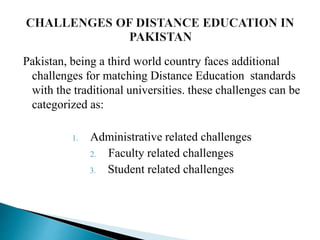 Challenges and issuesof distance education Pakistan | PPTX