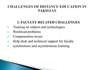 Challenges and issuesof distance education Pakistan | PPTX