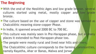 challcolithic culture that help to understand chalcolithic.pptx