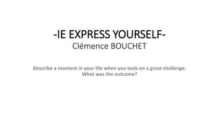 IE Express Yourself | PPTX