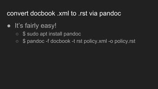 Challenge: convert policy doc from docbook to sphinx | PPT