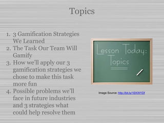 All Work and No Play: A way to gamify tasks | PPT