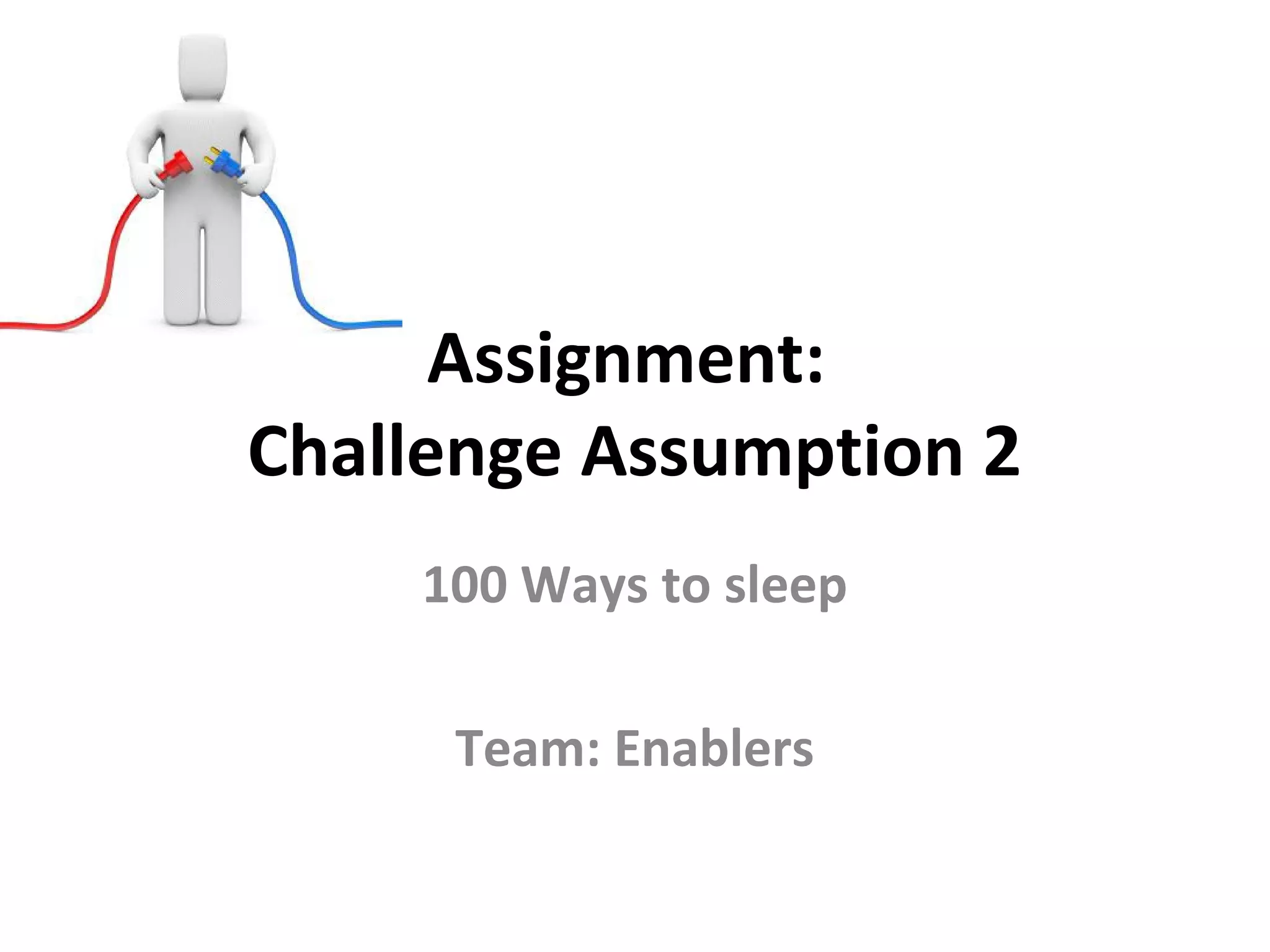 Assignment: Challenge assumption 2 | PPT | Mental Health | Diseases and Conditions