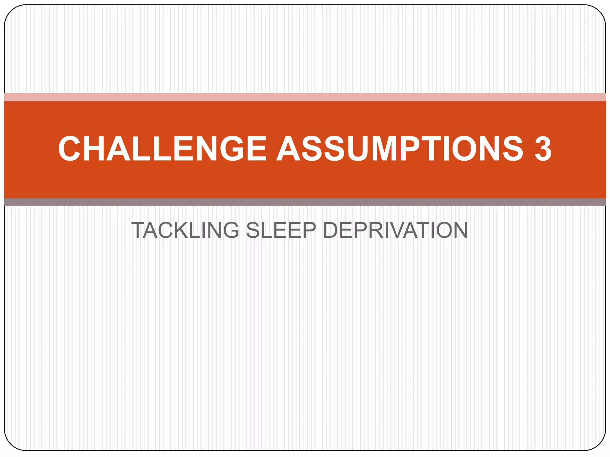 Challenge assumptions 3 | PPTX