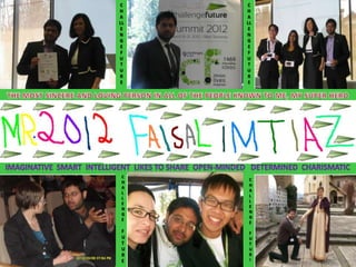 [Challenge:Future] Mr.2012 Faisal Imtiaz My Super Hero | PPTX