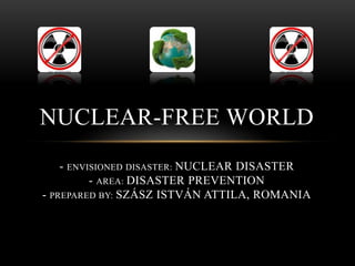 [Challenge:Future] Nuclear-free world | PPT