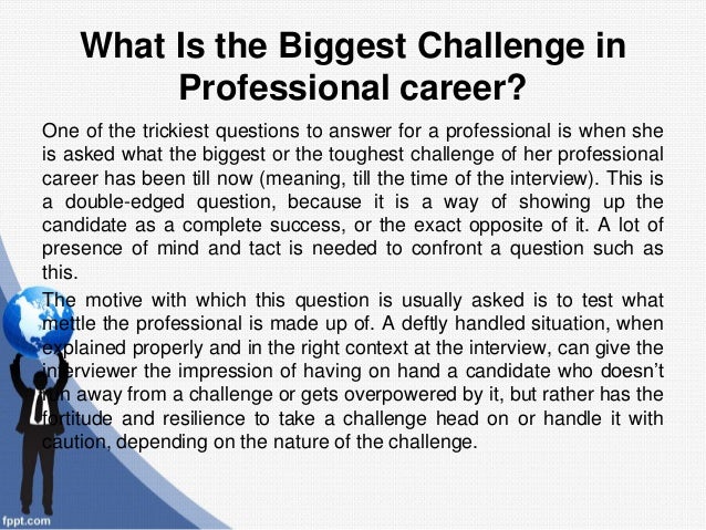 What Is the Biggest Challenge in Professional career? Know More on This ...