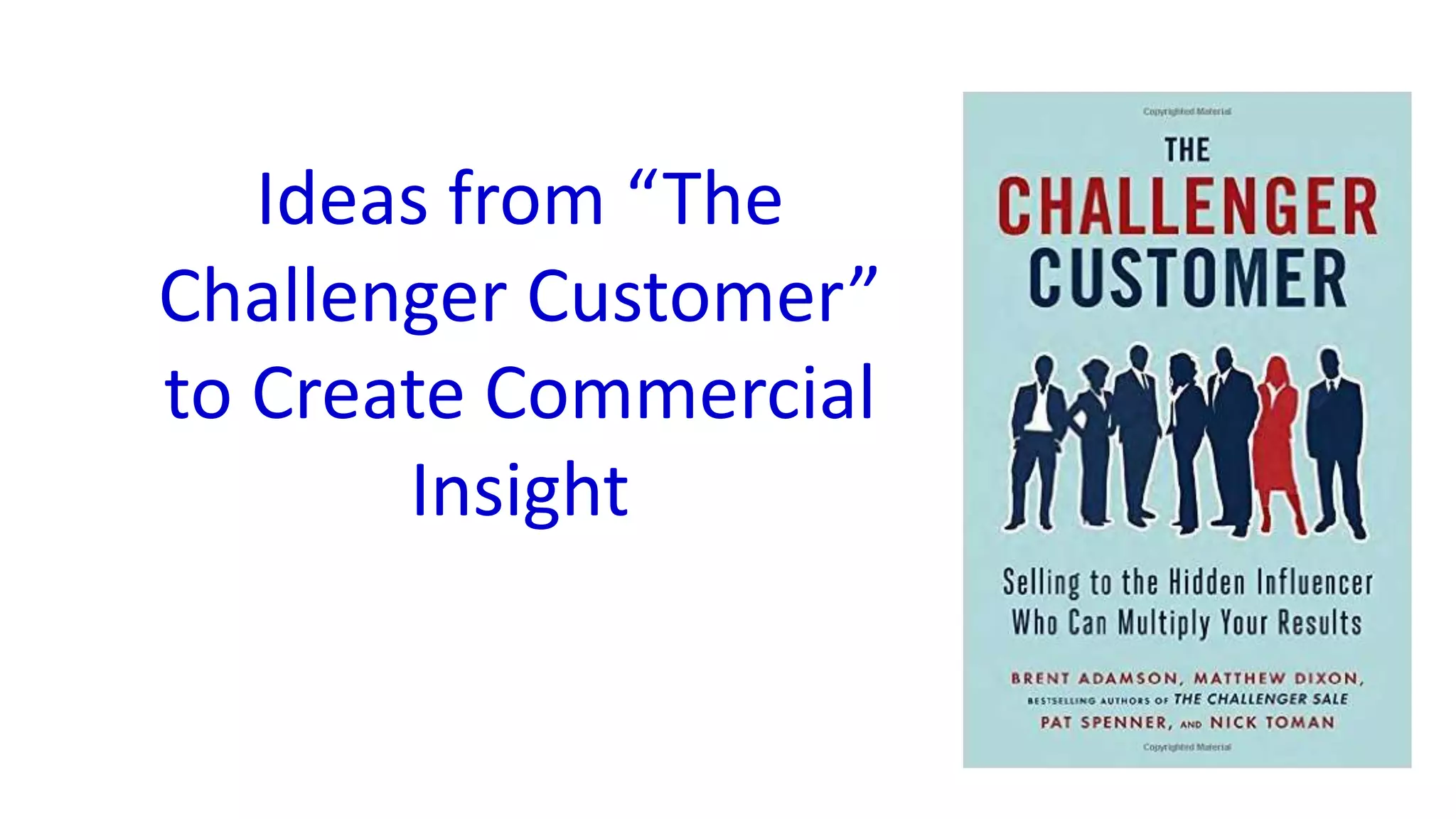 Ideas from The Challenger Customer | PPTX