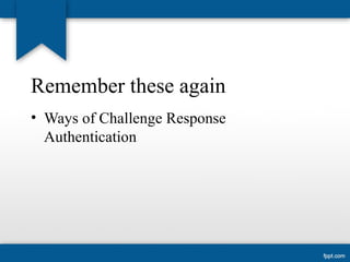 Challenge responese networking | PPT