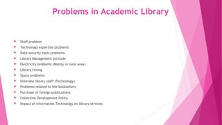 Challenges of academic library | PPT
