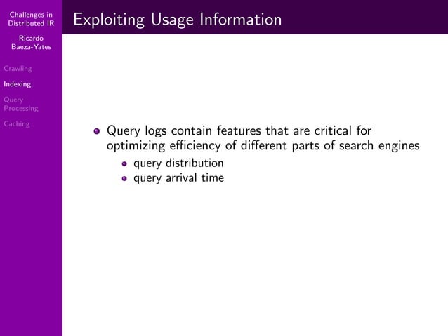Challenges Distributed Information Retrieval [RBY] (ICDE 2007 Turkey) | PPT