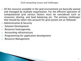 Challenges and advantages of grid computing | PPT