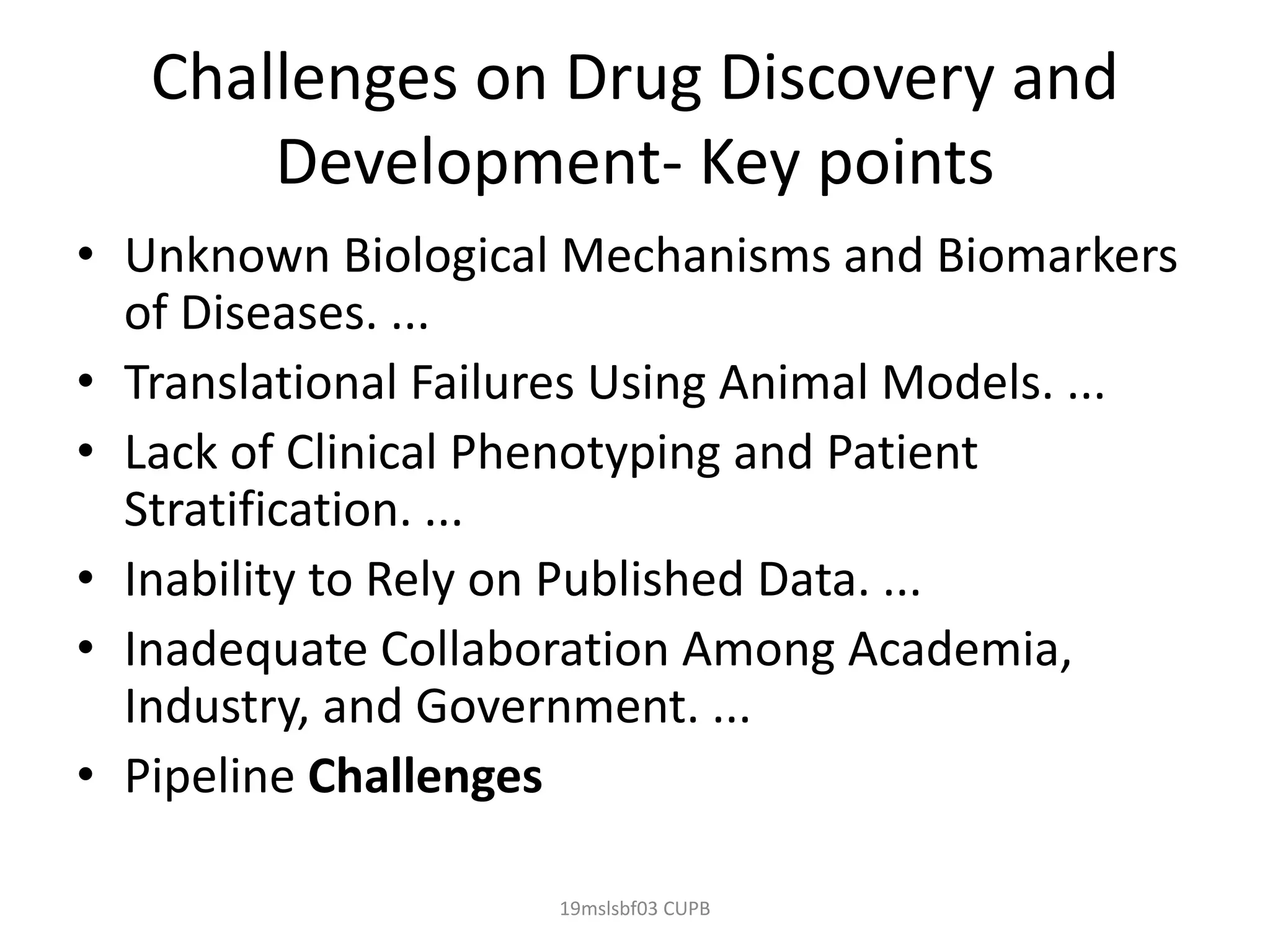 Challenges and drawbacks of drug discovery and development | PPTX