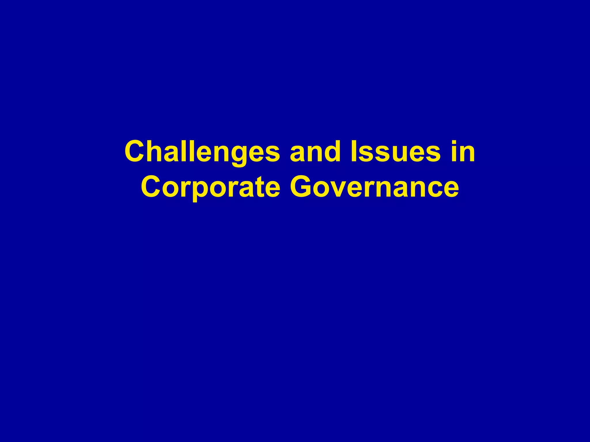 Challenges and issues in corporate governance | PPT
