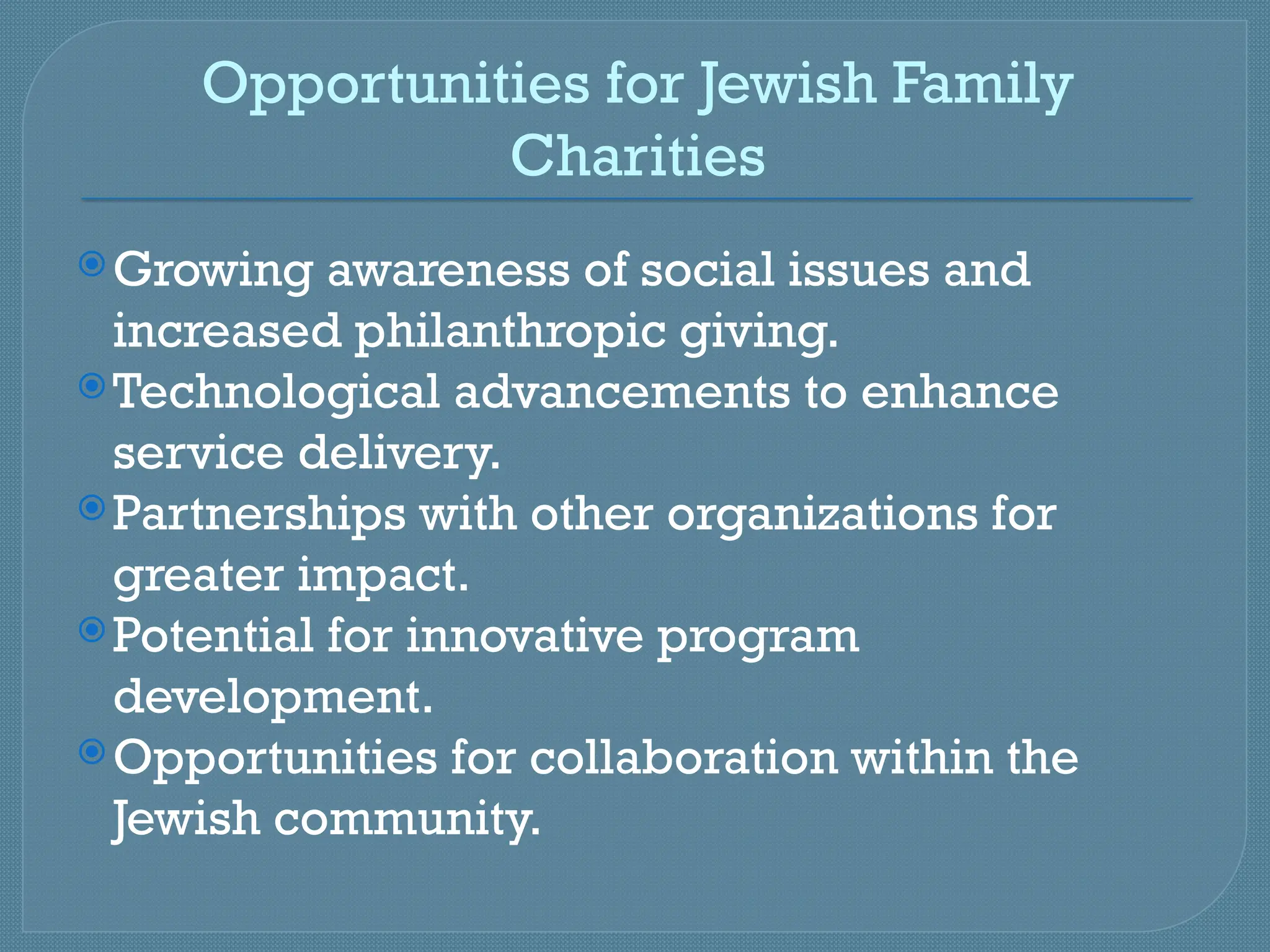 Challenges and Opportunities Facing Jewish Family Charities.pptx