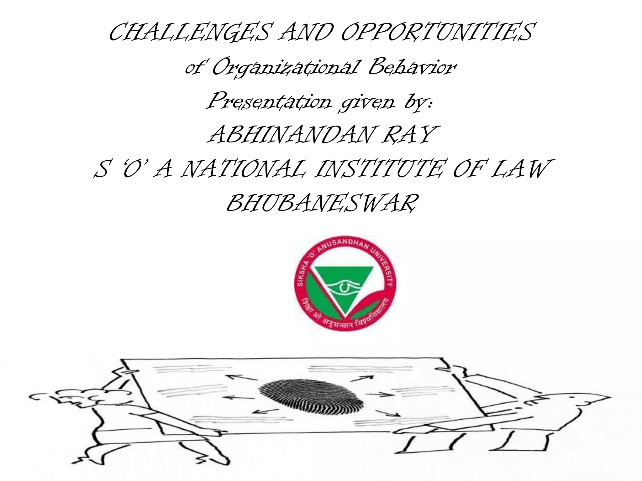 Challenges and opportunities of organizational behaviour | PPTX