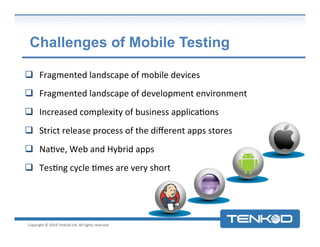 Challenges and solutions for mobile application testing and continuous ...