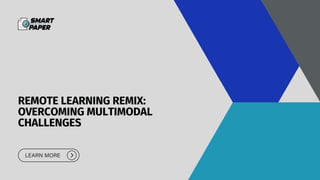 Challenges and Solutions in Implementing Multimodal Learning Remotely | PDF | Education