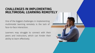 Challenges and Solutions in Implementing Multimodal Learning Remotely | PDF | Education
