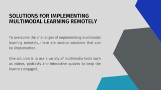 Challenges and Solutions in Implementing Multimodal Learning Remotely | PDF | Education