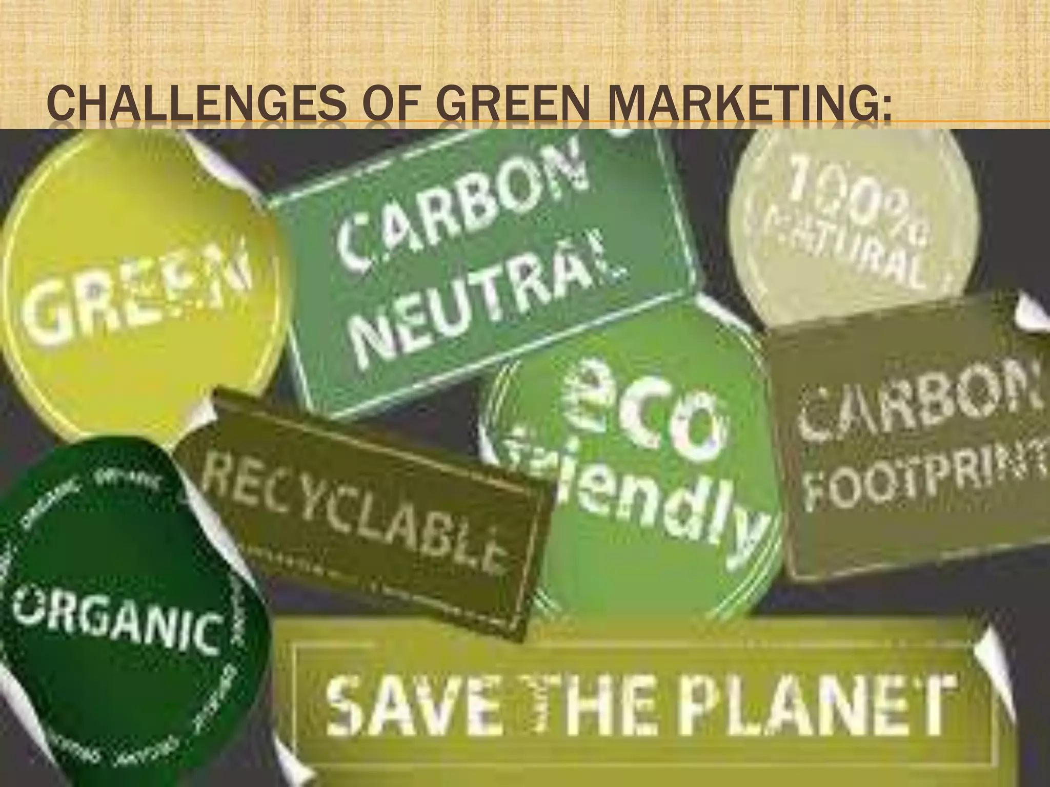 Challenges and trends in green marketing | PPTX