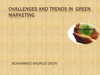 Challenges and trends in green marketing | PPT
