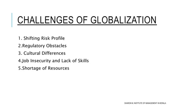 Challenges due to globalization | PPTX | Currencies | Economy