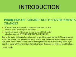 Challenges faced by farmers due to environment changes | PPTX