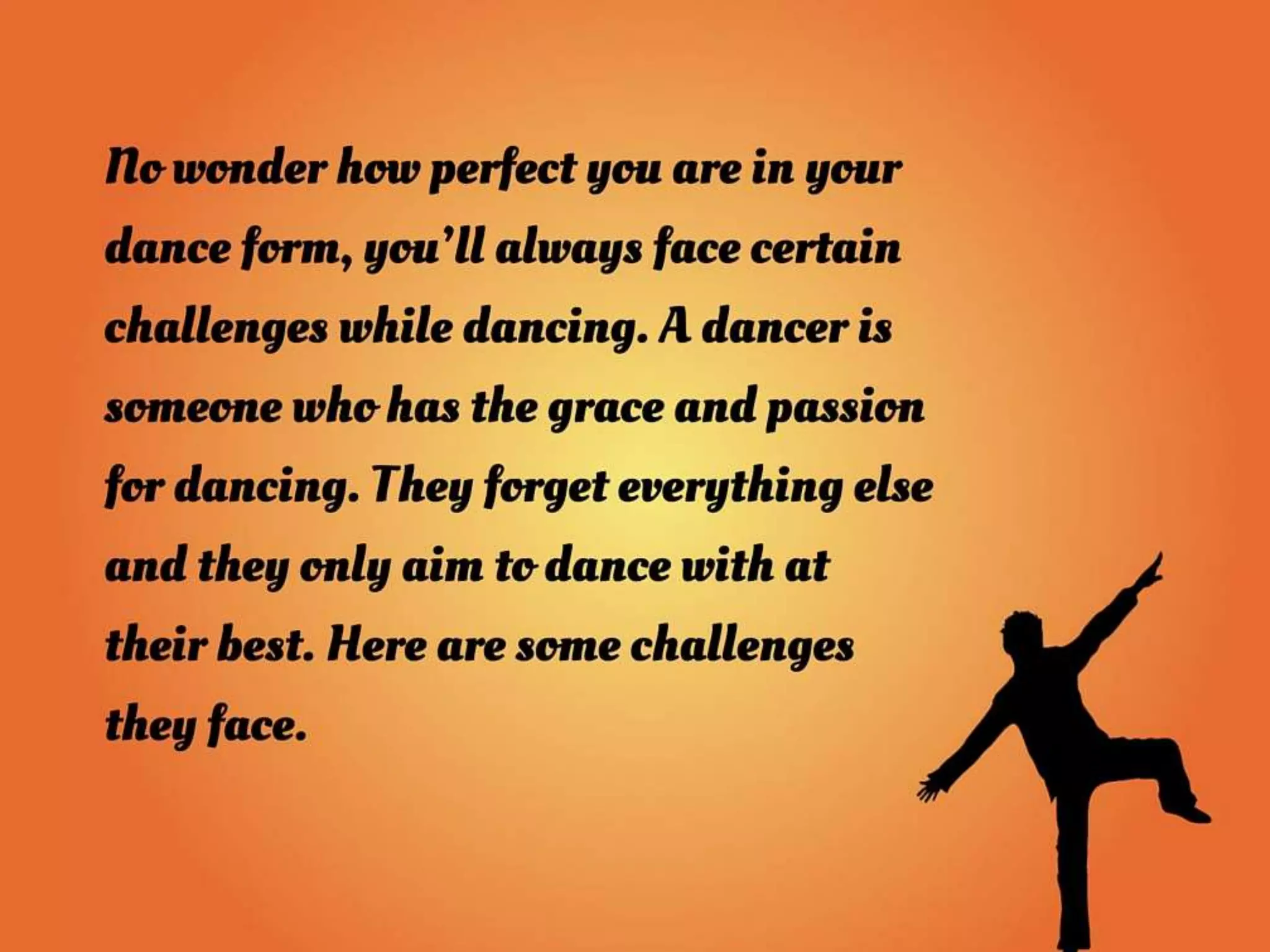 Challenges faced by while dancing | PPT