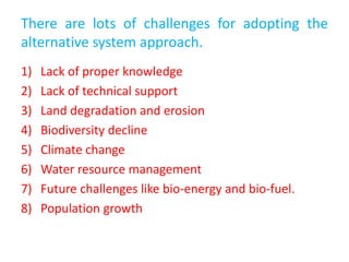 Challenges in alternative system approch | PPT