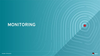 Challenges in a Microservices Age: Monitoring, Logging and Tracing on Red Hat OpenShift | PPT