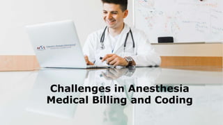 Challenges in Anesthesia Medical Billing and Coding | PPSX