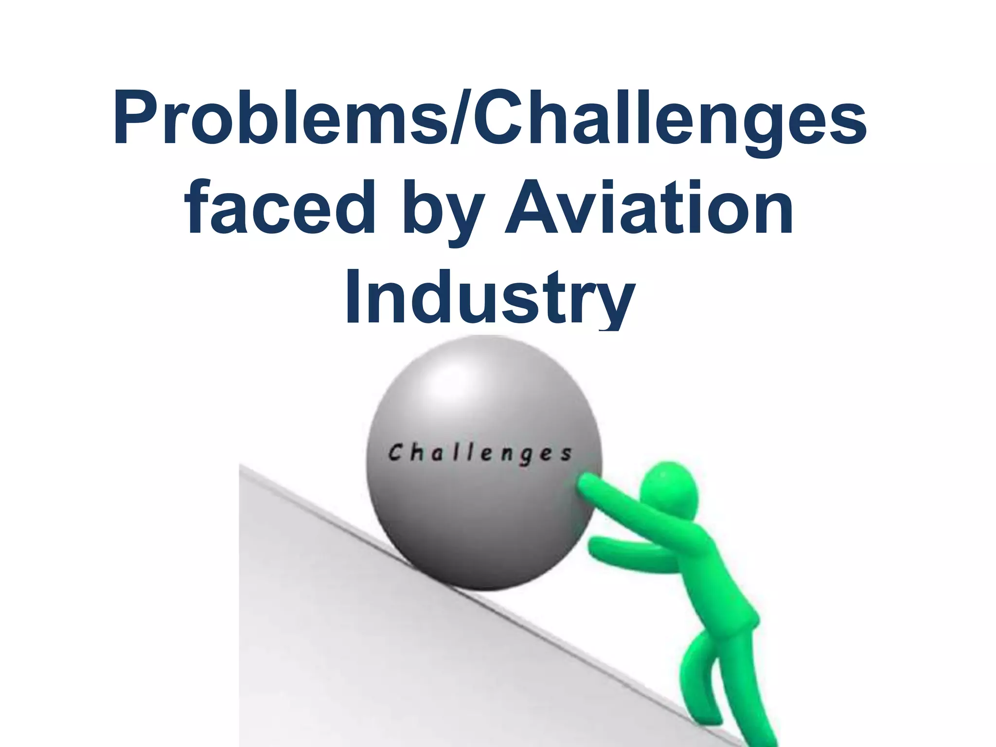 Challenges in aviation industry | PPTX