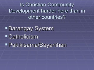 Christian Community Development 2: Challenges in the Philippines | PPT