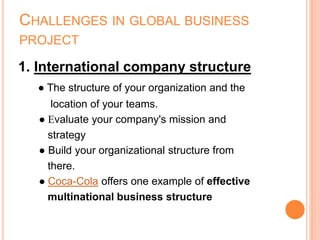 Challenges in global business project | PPT