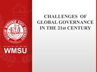 Challenges in global gov. in 21st century (1).pptx