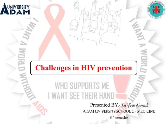 Challenges in HIV prevention Tashfeen Ahmad.pptx