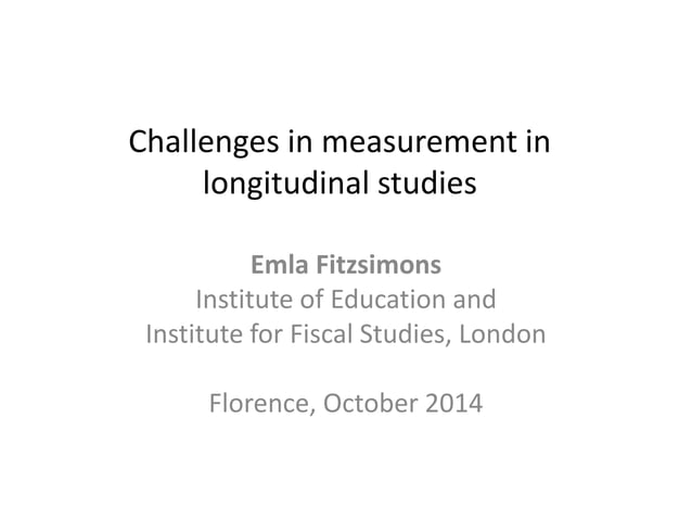 Challenges in measurement in longitudinal studies | PPT