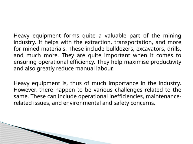 Challenges in mining industry The use of heavy mining equipment.pptx