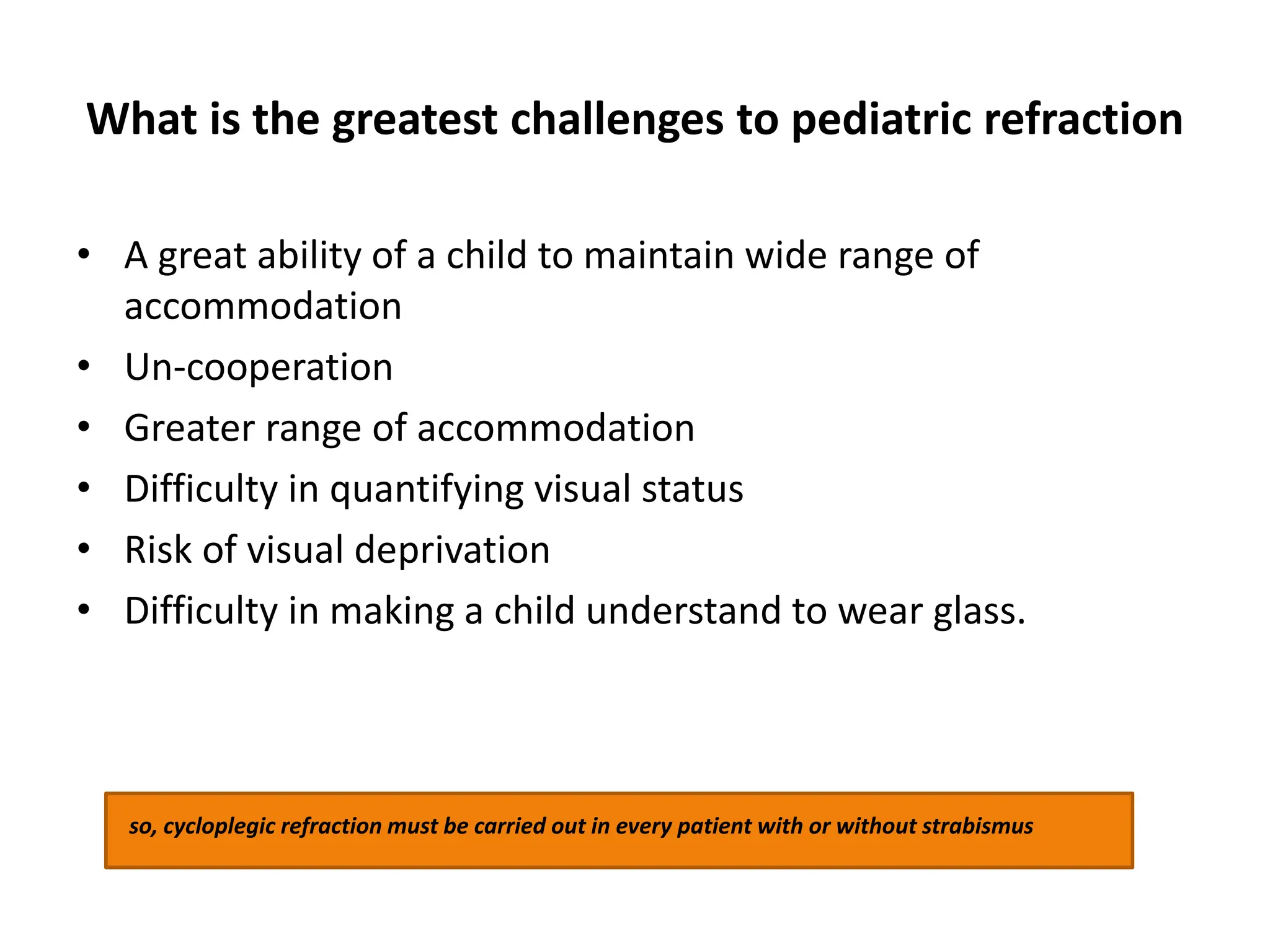 challenges in pediatric refraction. Practical approach pptx | PPTX