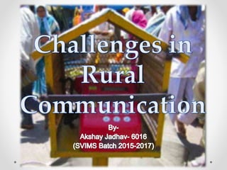 Challenges in rural communication | PPT